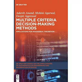 博客來-Multiple Criteria Decision-Making Methods: Applications for Managerial Discretion
