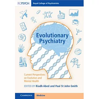 博客來-Evolutionary Psychiatry: Current Perspectives on Evolution and ...