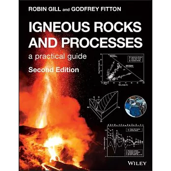 博客來-Igneous Rocks and Processes: A Practical Guide
