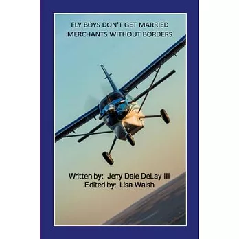 博客來-Fly Boys Don’t Get Married: Merchants Without Borders