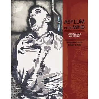 博客來-Asylum in the Mind: Liberation and Constraint
