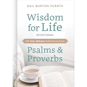 博客來-Wisdom for Life Devotional: 100 One-Minute Reflections from Psalms ...