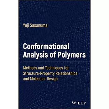 博客來-Conformational Analysis of Polymers: Methods and Techniques for Structure-Property ...