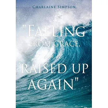 博客來-Falling from grace, and raised up again
