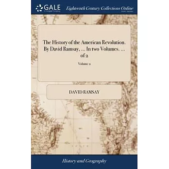博客來-The History of the American Revolution. By David Ramsay, ... In two ...