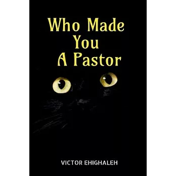 博客來-Who Made You a Pastor