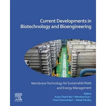博客來-Current Developments in Biotechnology and Bioengineering: Membrane Technology for ...