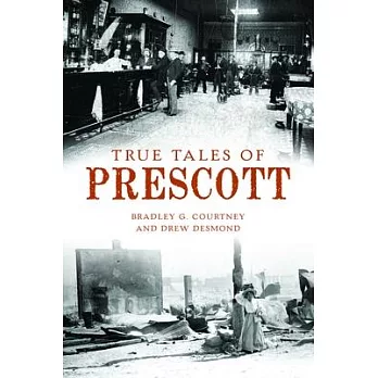 博客來-True Tales of Prescott