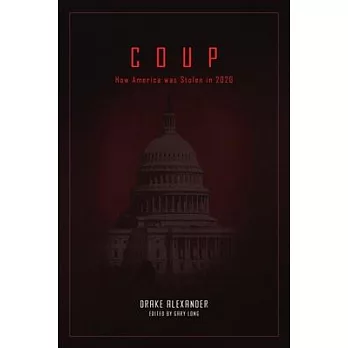 博客來-Coup: How America was Stolen in 2020