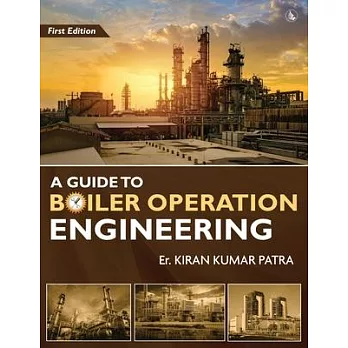 博客來-A Guide to Boiler Operation Engineering - For BOE/ 1st Class and ...