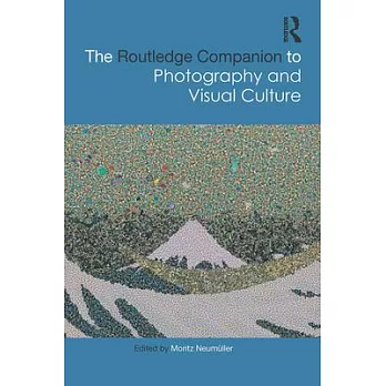 博客來-The Routledge Companion to Photography and Visual Culture