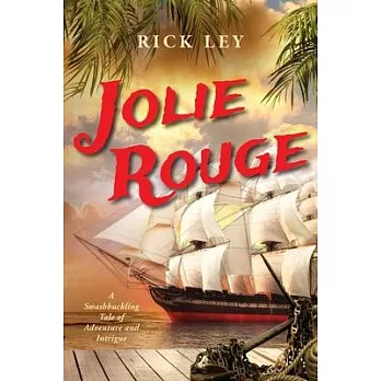 博客來-Jolie Rouge: A Swashbuckling Tale of Adventure and Intrigue