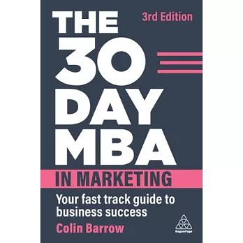博客來-The 30 Day MBA in Marketing: Your Fast Track Guide to Business Success
