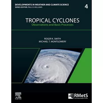博客來-Tropical Cyclones: Observations and Basic Processes Volume 4