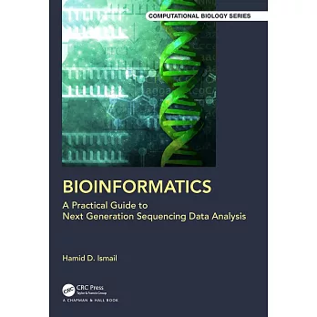 博客來-Bioinformatics: A Practical Guide to Next Generation Sequencing Data Analysis