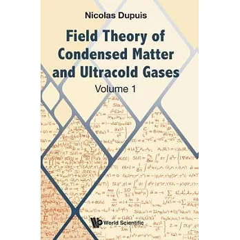 博客來-Quantum Statistical Physics, Volume 1: Field Theory of Condensed Matter and Ultracold Gases