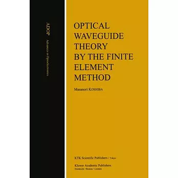 博客來-Optical Waveguide Theory by the Finite Element Method