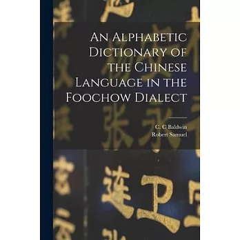 博客來-An Alphabetic Dictionary of the Chinese Language in the Foochow Dialect