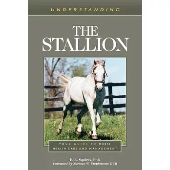 博客來-Understanding the Stallion: Your Guide to Horse Health Care and ...