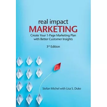 博客來-Real Impact Marketing. Create a 1-Page Marketing Plan with Better ...