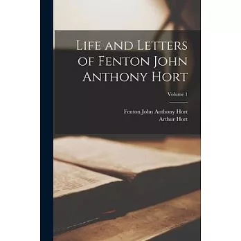 博客來-Life and Letters of Fenton John Anthony Hort; Volume 1