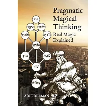博客來-Pragmatic Magical Thinking: Real Magic Explained