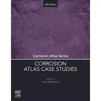 博客來-Corrosion Atlas Case Studies: 2023 Edition