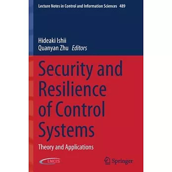博客來-Security and Resilience of Control Systems: Theory and Applications
