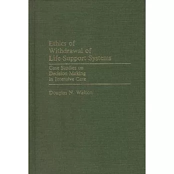 博客來-Ethics of Withdrawal of Life-Support Systems: Case Studies on ...
