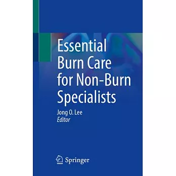 博客來-Essential Burn Care for Non-Burn Specialists