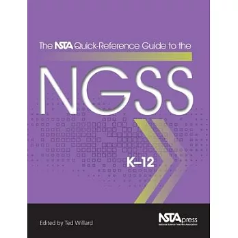 博客來-The Nsta Quick-Reference Guide to the Ngss, K-12