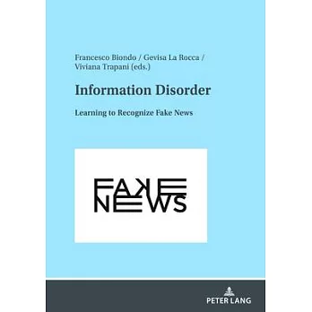 博客來-Information Disorder; Learning to Recognize Fake News