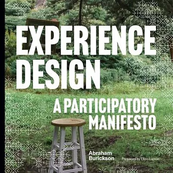 博客來-Experience Design: A Participatory Manifesto