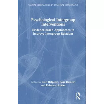 博客來-Psychological Intergroup Interventions: Evidence-Based Approaches to Improve Intergroup ...