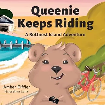 博客來-Queenie Keeps Riding: A Rottnest Island Adventure
