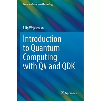 博客來-Introduction to Quantum Computing with Q# and Qdk
