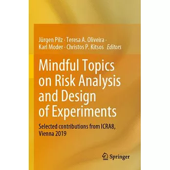 博客來-Mindful Topics on Risk Analysis and Design of Experiments: Selected Contributions from Icra8 ...