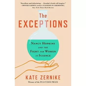 博客來-The Exceptions: Nancy Hopkins, Mit, and the Fight for Women in Science