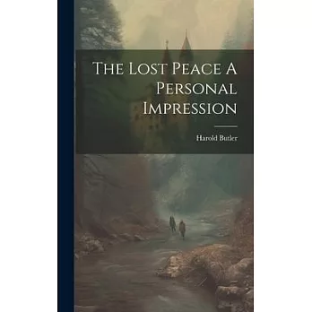 博客來-The Lost Peace A Personal Impression