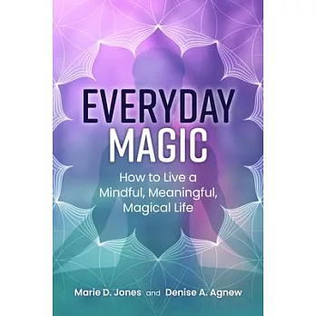 博客來-Everyday Magic: How to Live a Mindful, Meaningful, Magical Life