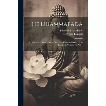 博客來-The Dhammapada: A Collection of Verses; Being One of the Canonical ...