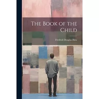 博客來-The Book of the Child