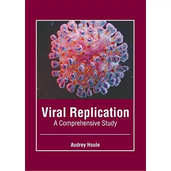 博客來-Viral Replication: A Comprehensive Study