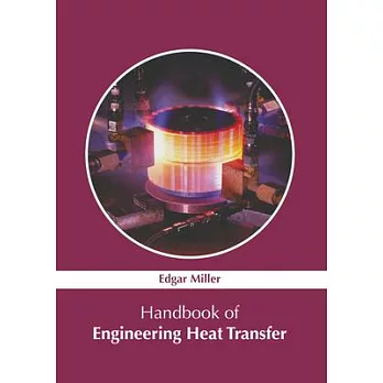 博客來-Handbook of Engineering Heat Transfer