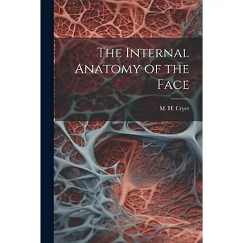 博客來-The Internal Anatomy of the Face