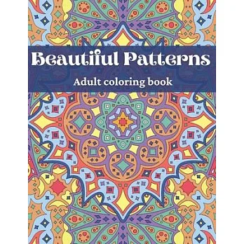 博客來-Beautiful Patterns, Adult Coloring Book