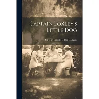 博客來-Captain Loxley’s Little Dog