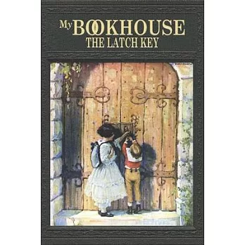 博客來-My Bookhouse: The Latch Key