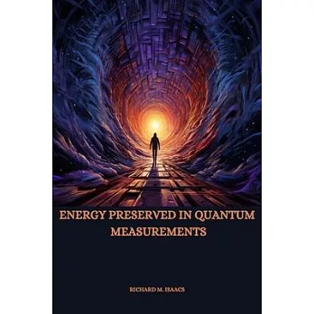 博客來-Energy Preserved in Quantum Measurements
