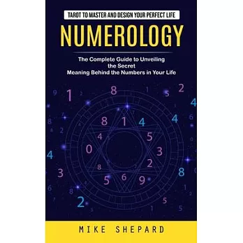 博客來-Numerology: Tarot to Master and Design Your Perfect Life (The ...